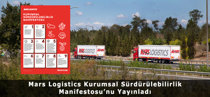 Mars Logistics Kurumsal Sürdürülebilirlik Manifestosu’nu Yayınladı